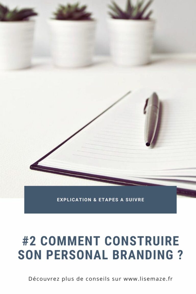 Comment construire son personal branding ? - Lise Mazé