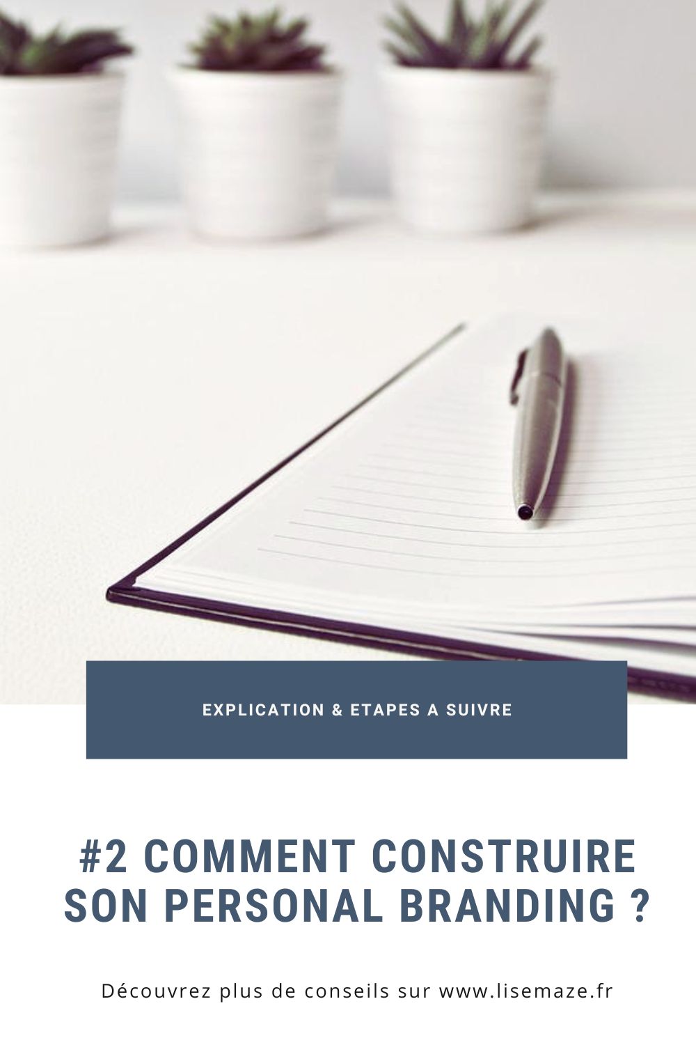 Comment construire son personal branding ? - Lise Mazé Comment construire son personal branding ? - Lise Mazé